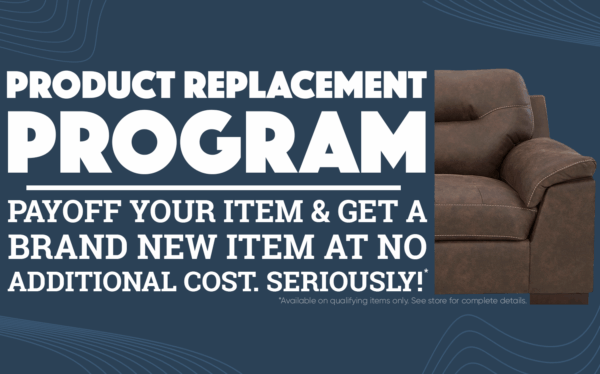 Product Replacement Program – EZ Furniture Sales & Leasing